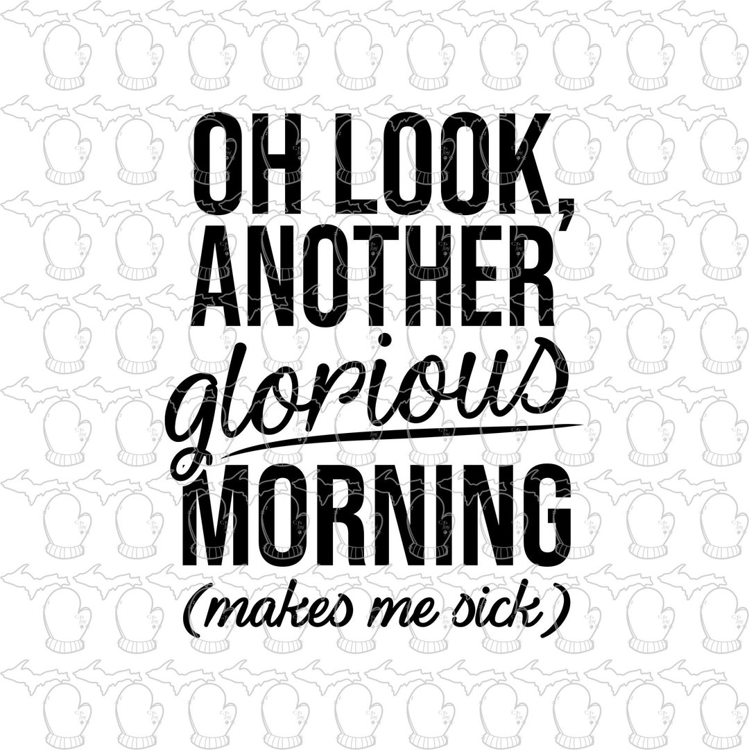 Hocus Pocus Glorious Morning. Makes Me Sick SVG File PDF File Vector ...