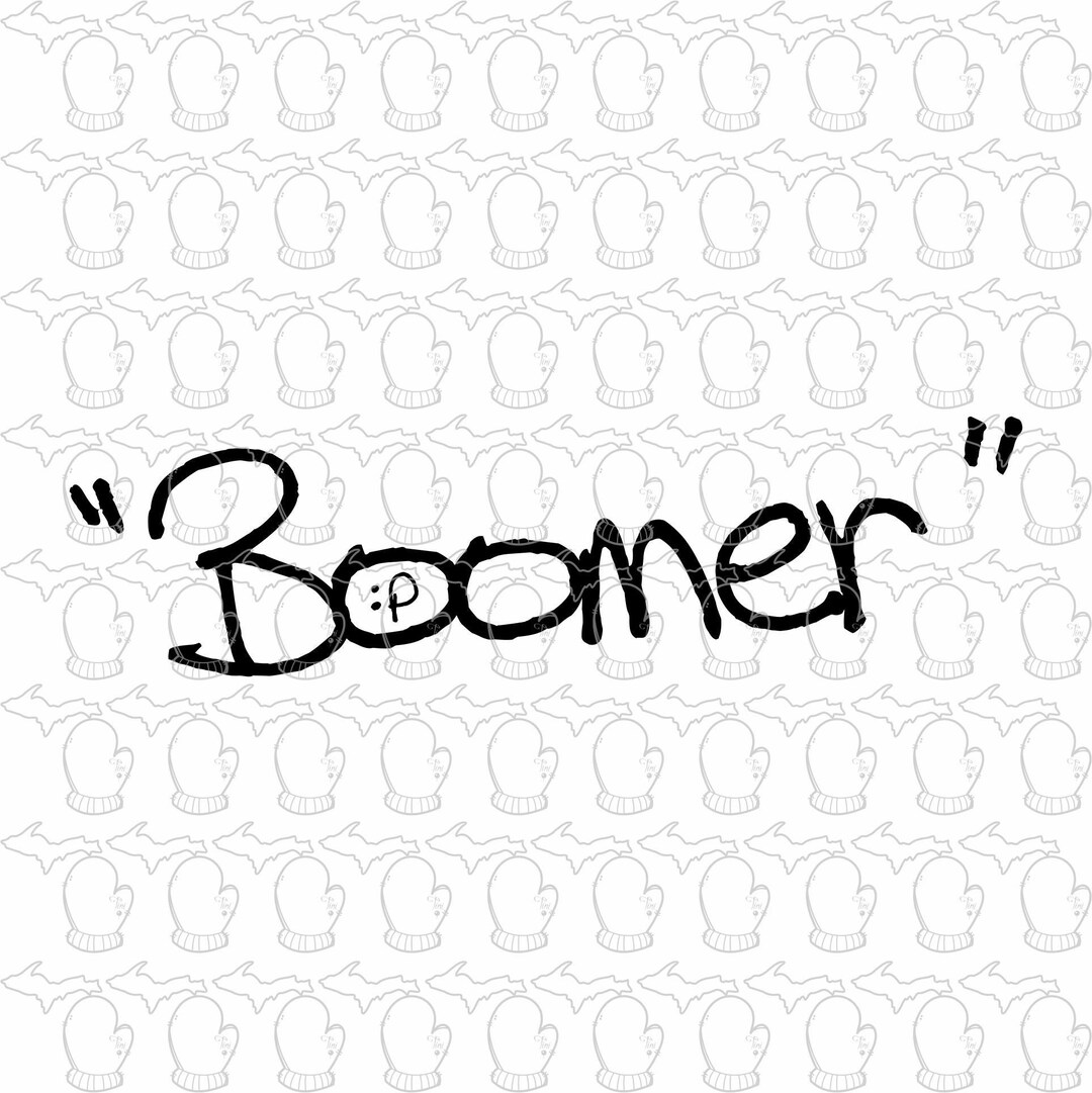 Boomer SVG File PDF File Vector Art Tiktok Trend - Etsy UK