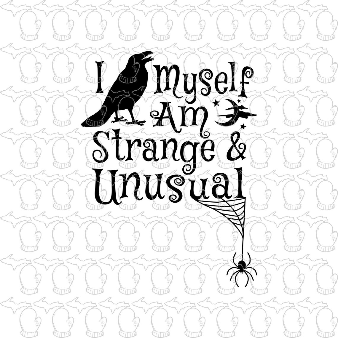 I Myself Am Strange and Unusual ! SVG File PDF File Vector Art Trending ...