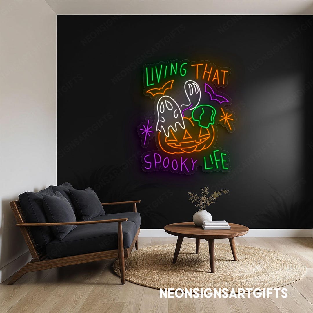 Living That Spooky Life Neon Sign, Living That Spooky Life Quote ...