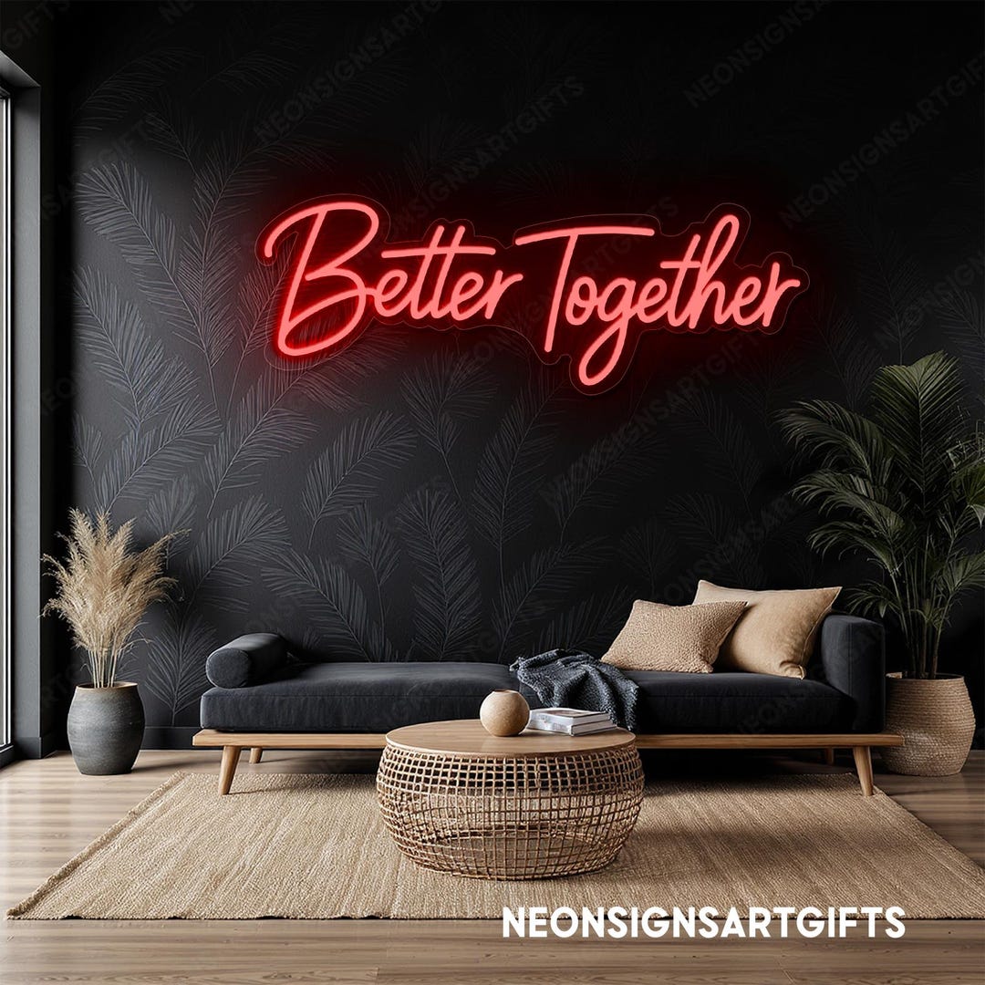 Personalized Better Together Neon Sign, Better Together LED Neon Sign ...