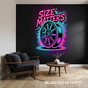 Size Matters Neon Sign, Rim Tire Performance Wheel Led Wall Light, Car ...