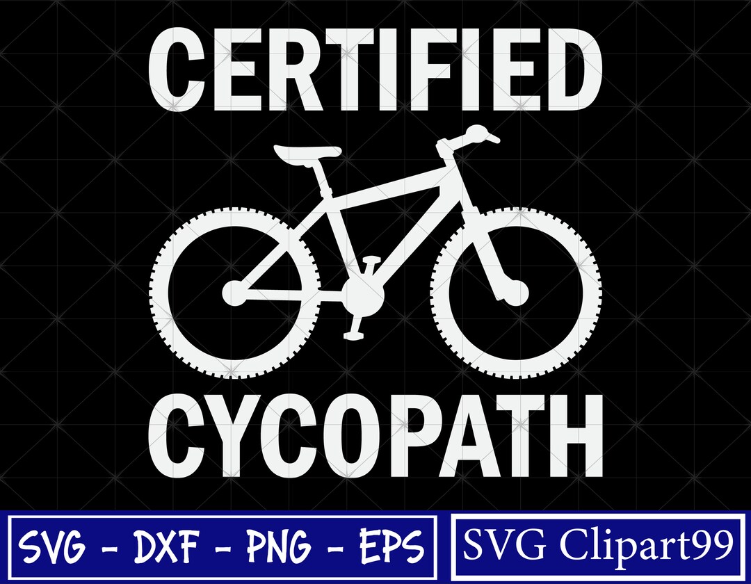 Certificado Cycopath Svg, Cycle Svg, Cyclist life Svg, Funny Cycle Svg ...