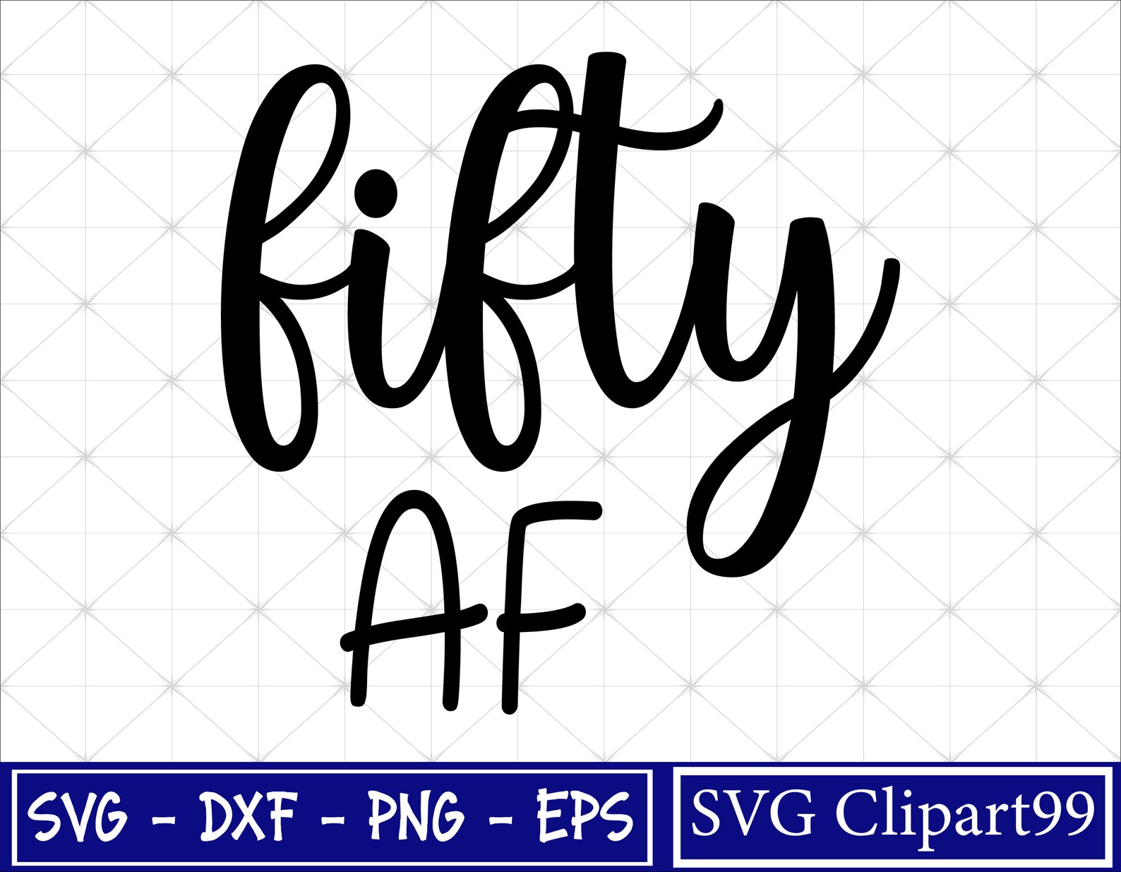 Fifty AF SVG 50th Birthday Svg Birthday Shirt Svg Happy - Etsy Canada