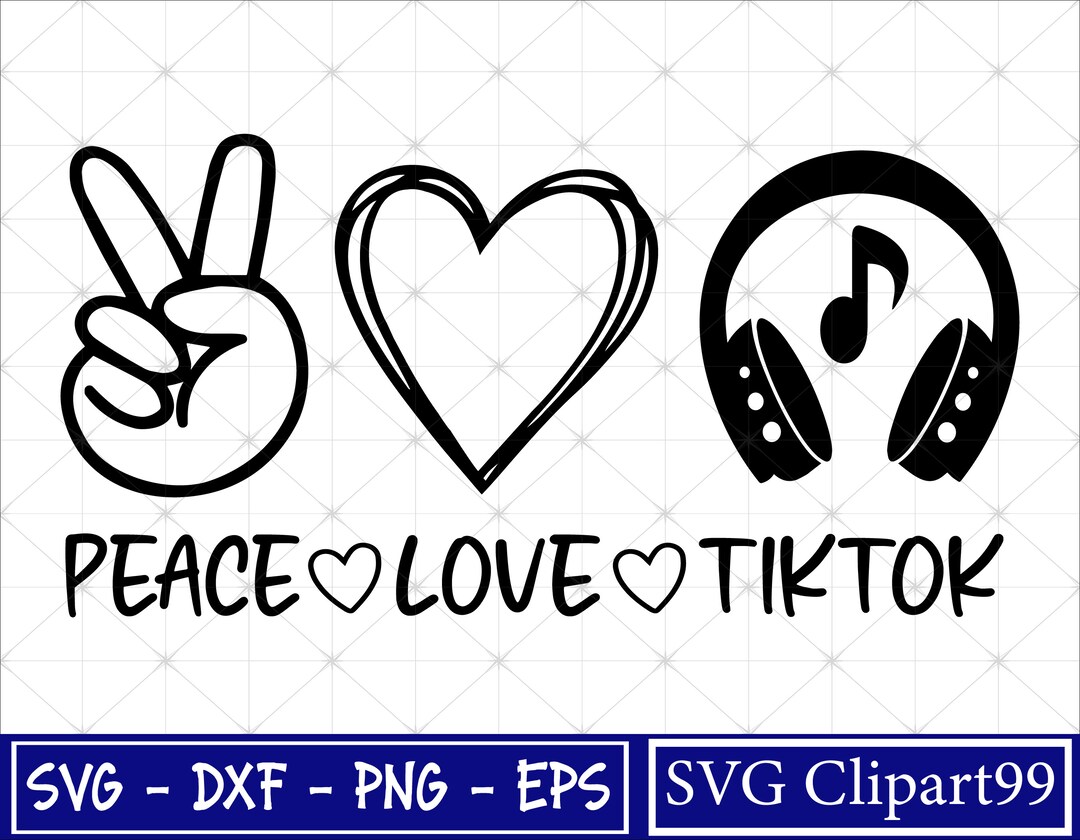 Peace Love Tiktok Svg Tik Tok Logo Svg Tik Tok Svg Trend Svg Check Porn Sex Picture