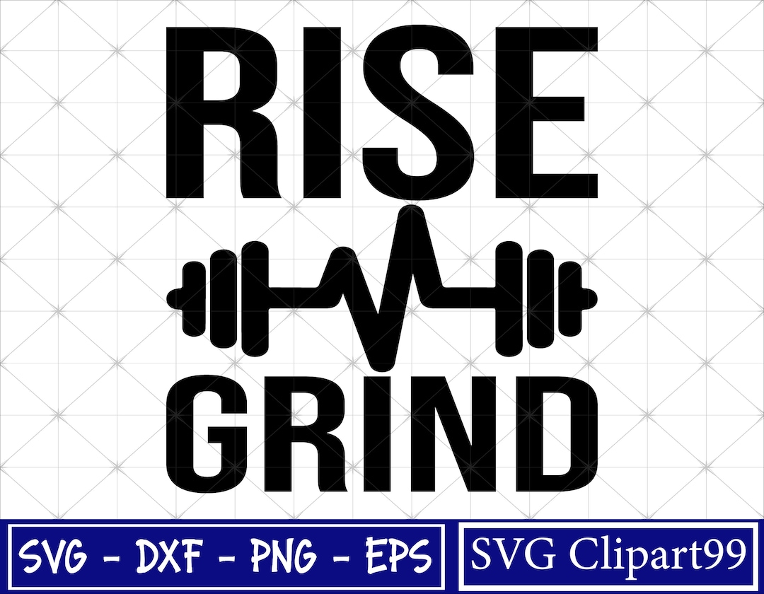 Rise and Grind Svg Workout Svg Motivational Svg Fitness and - Etsy
