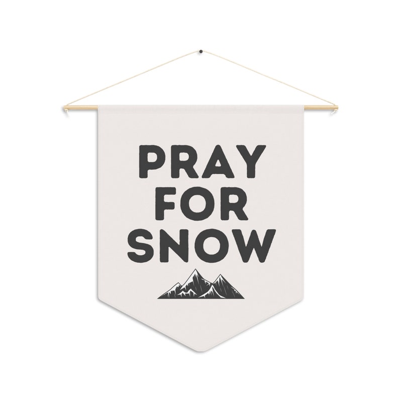 Pray for Snow Sign - Etsy