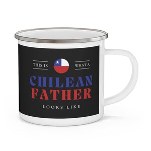 Chilean Father Looks Like Chile Dad 12oz Enamel Mug - Etsy