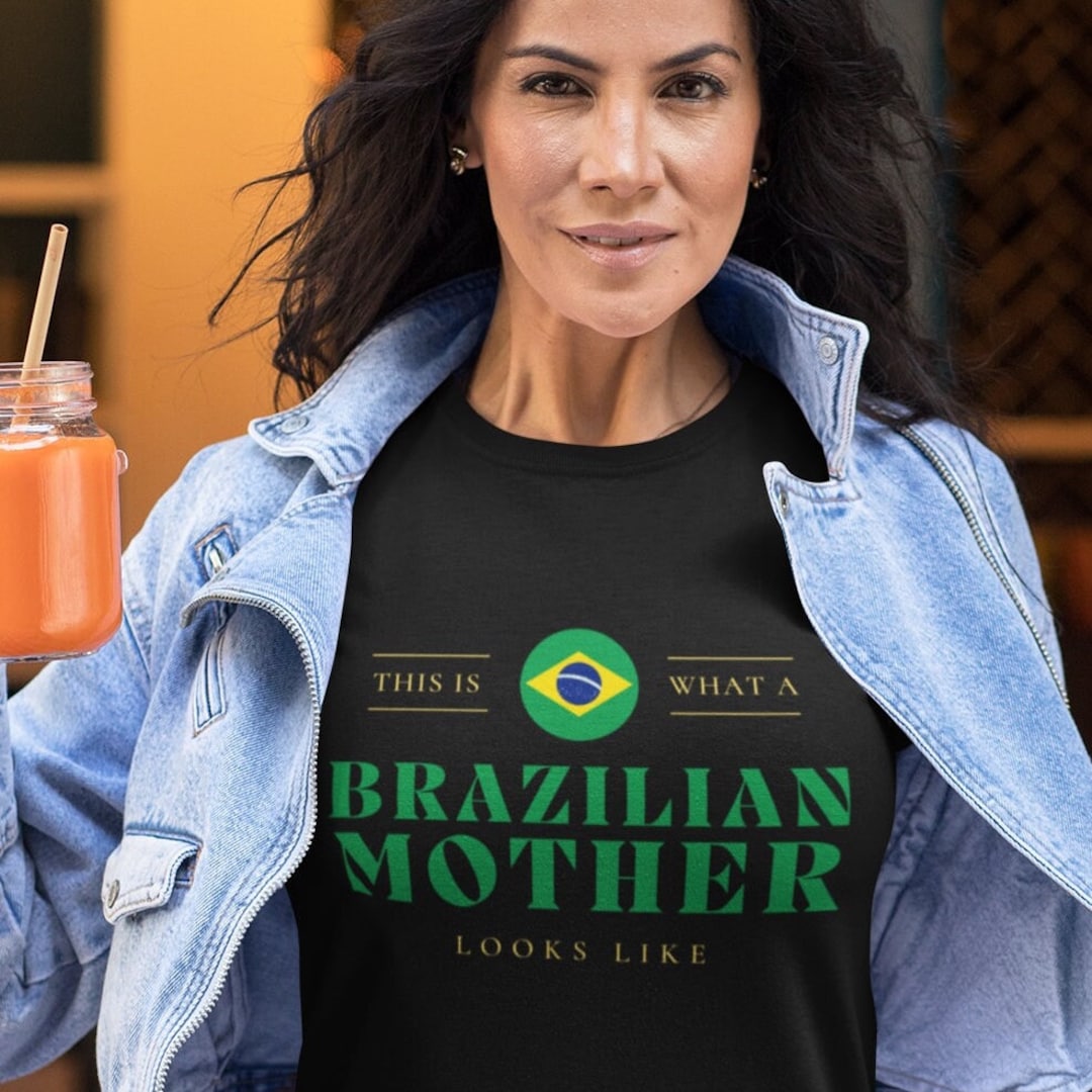 Brazilian Mother Looks Like Brazil Mom T-shirt | Unisex Tee Shirt Gift ...