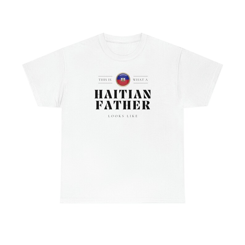 Haitian Father Looks Like Fathers Day Haiti Dad T-shirt - Etsy