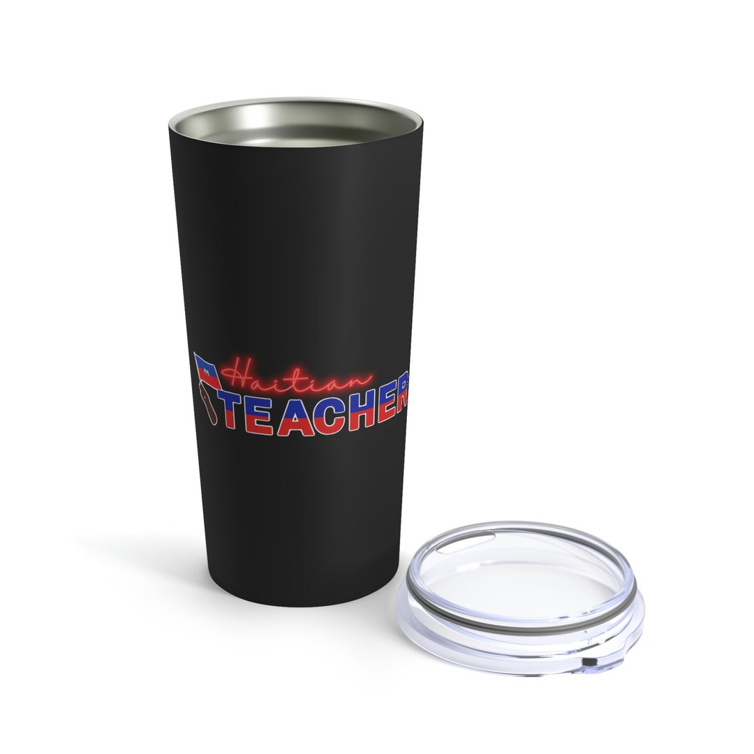Haitian Teacher Appreciation Haiti Professor Ayiti Flag Tumbler 20oz ...
