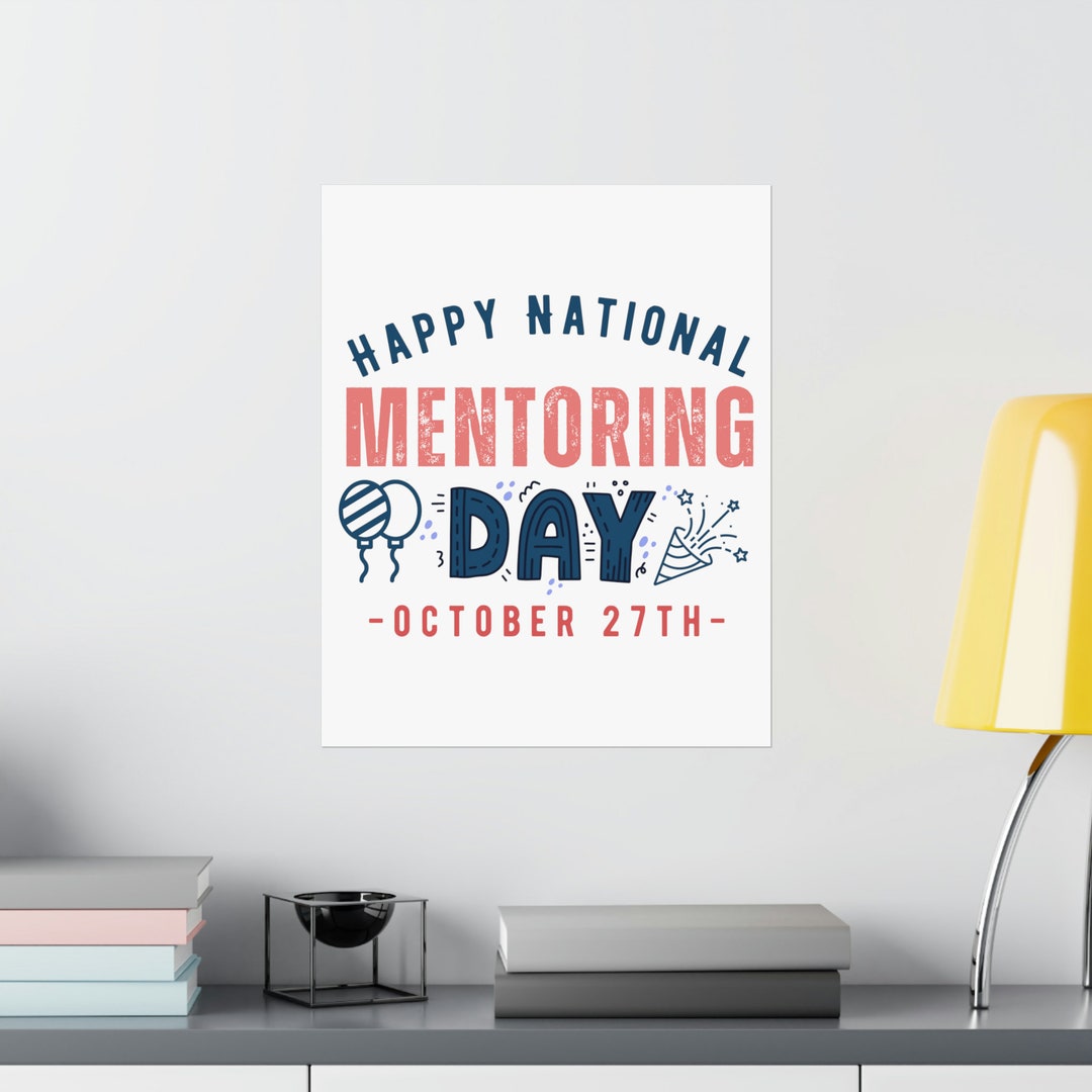 Happy National Mentoring Day October 27th Occupation Premium Matte ...