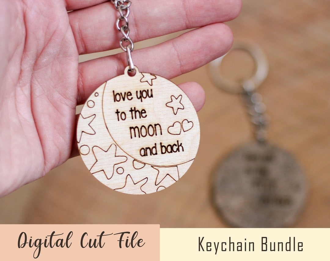 Glowforge Keychain Svg, Moon Keychain Svg Laser, Love You to the Moon ...