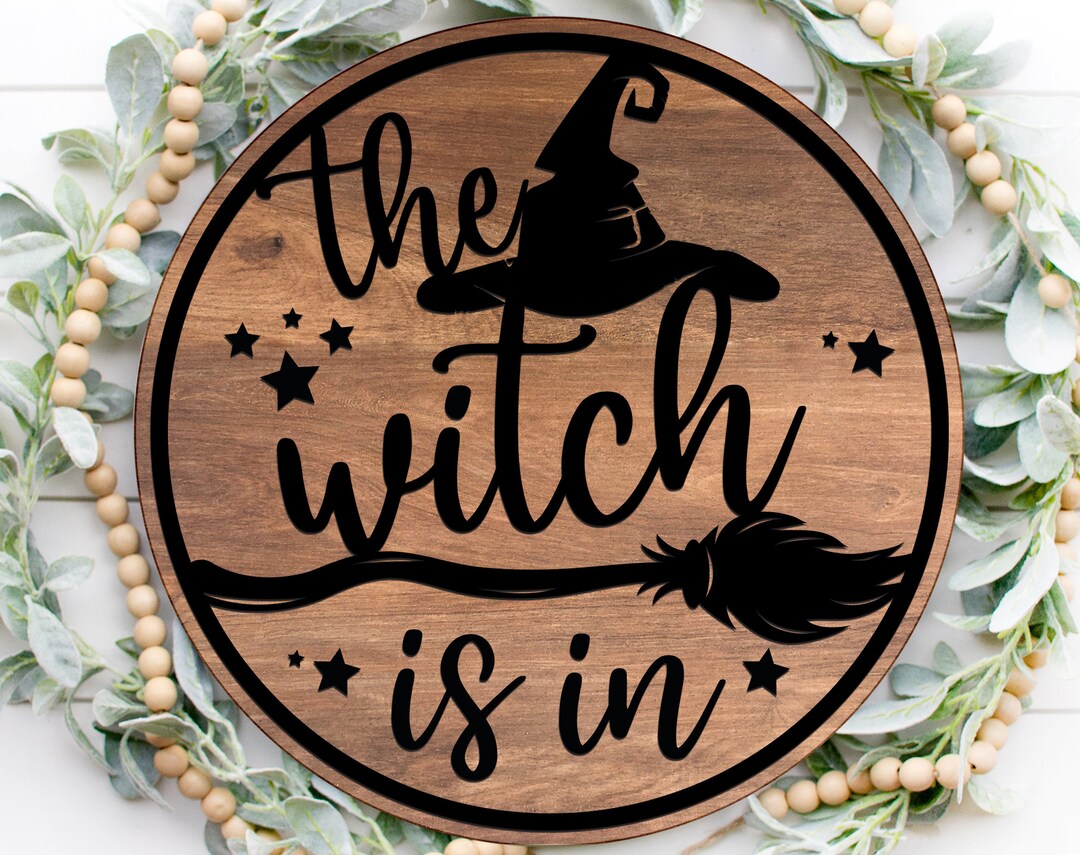 Witch is in Halloween Door Sign Laser Cut File SVG (digital Download ...