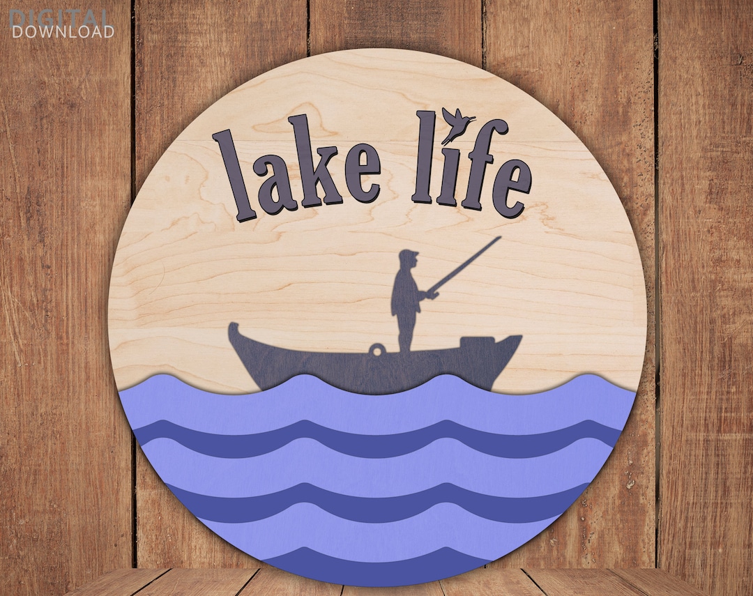 Lake Life Svg, Fishing Laser Cut File - Glowforge Files, Glowforge Svg ...