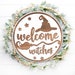 Welcome Witches Sign SVG, Glowforge Halloween Door Decor (laser Cut ...