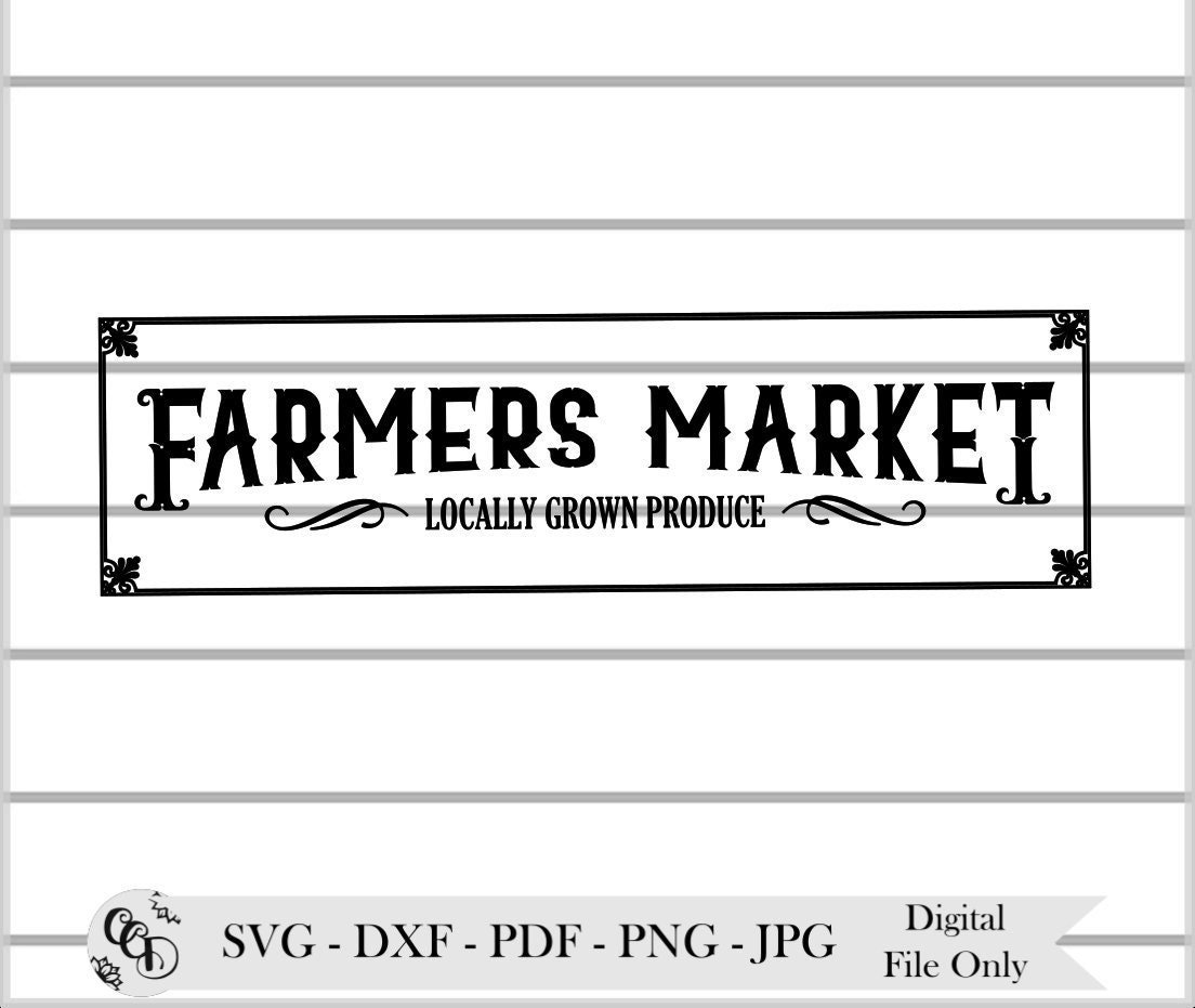 Farmers Market SVG File Locally Grown Farm Fresh Produce Png - Etsy