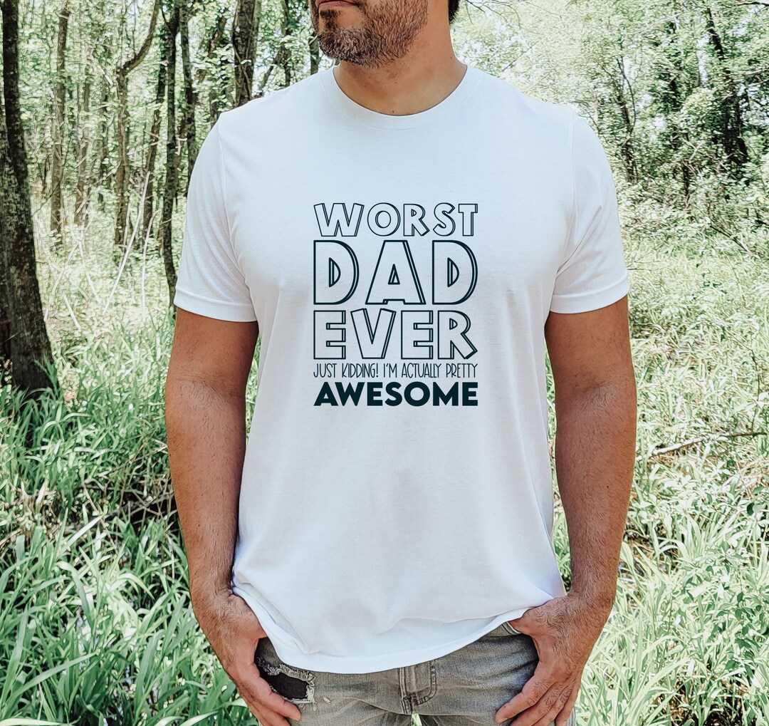 Funny Dad SVG - Sarcastic Worst Dad SVG - Pretty Awesome Dad Svg ...