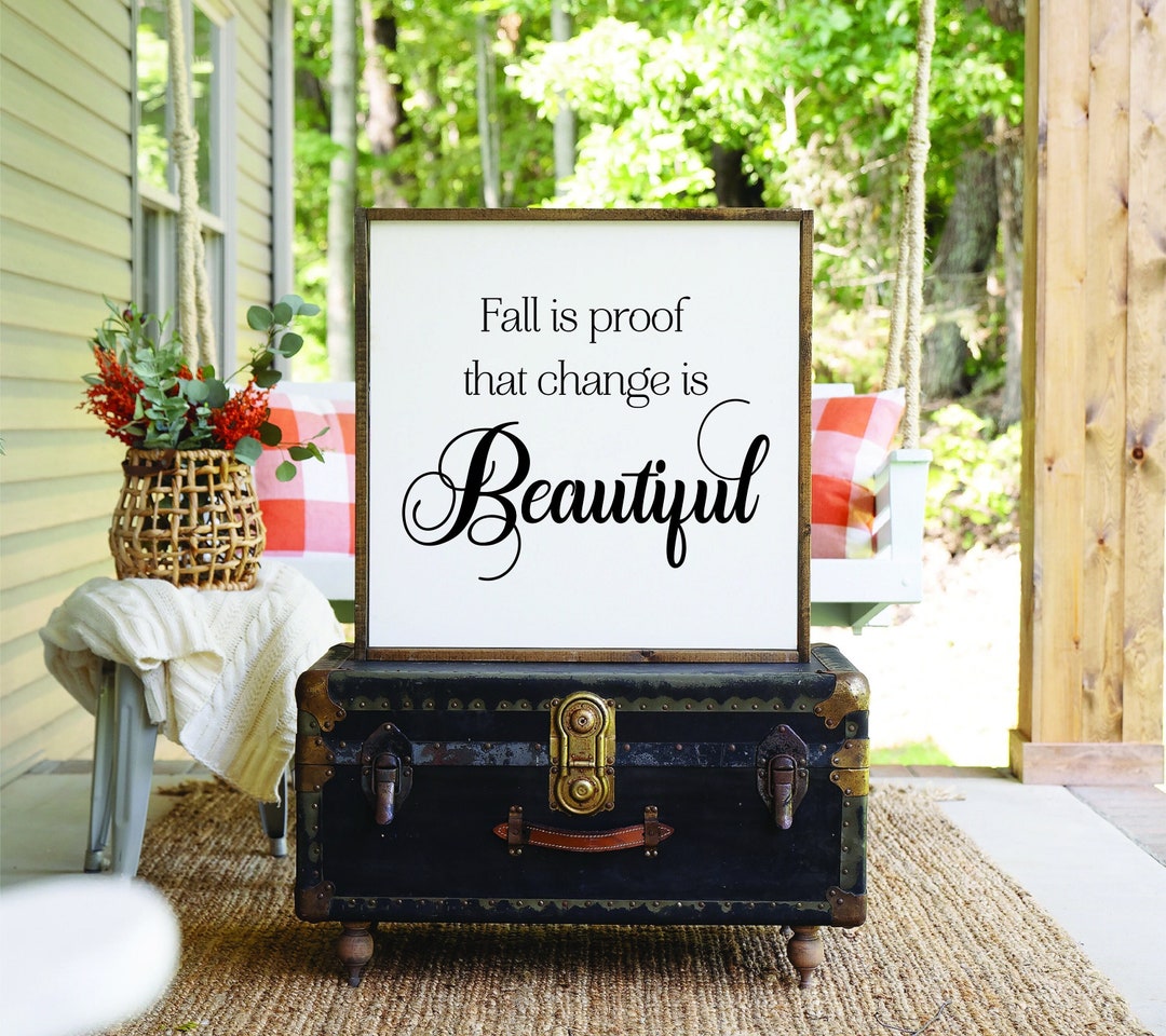 Fall Saying Svg, Fall is Proof That Change is Beautiful, Autumn Quote ...