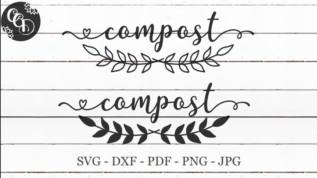 Compost With Leaf Design - DIGITAL SVG Art for Use With Cricut and ...