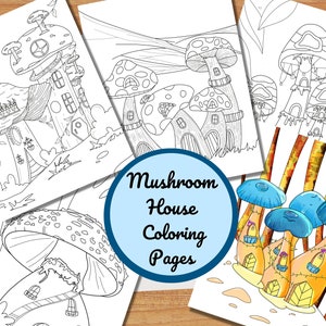 Mushroom Fairy House Coloring Pages, Magic Mushroom Printable Sheets ...