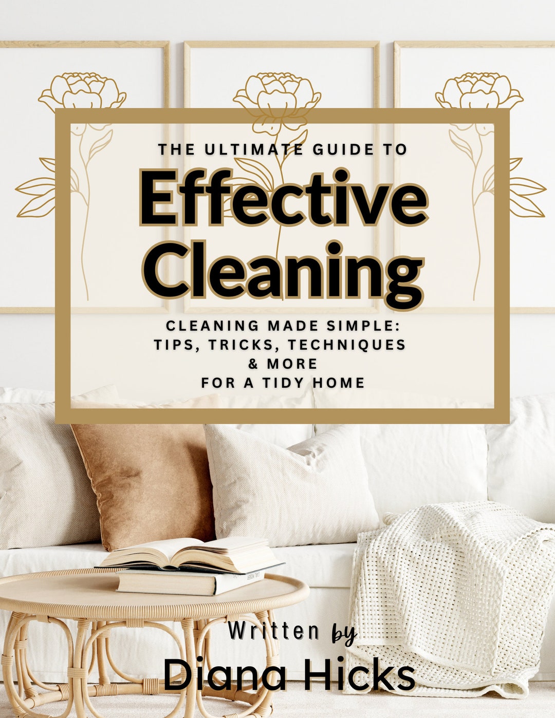 The Ultimate Guide to Effective Cleaning, Home Organization, Room ...