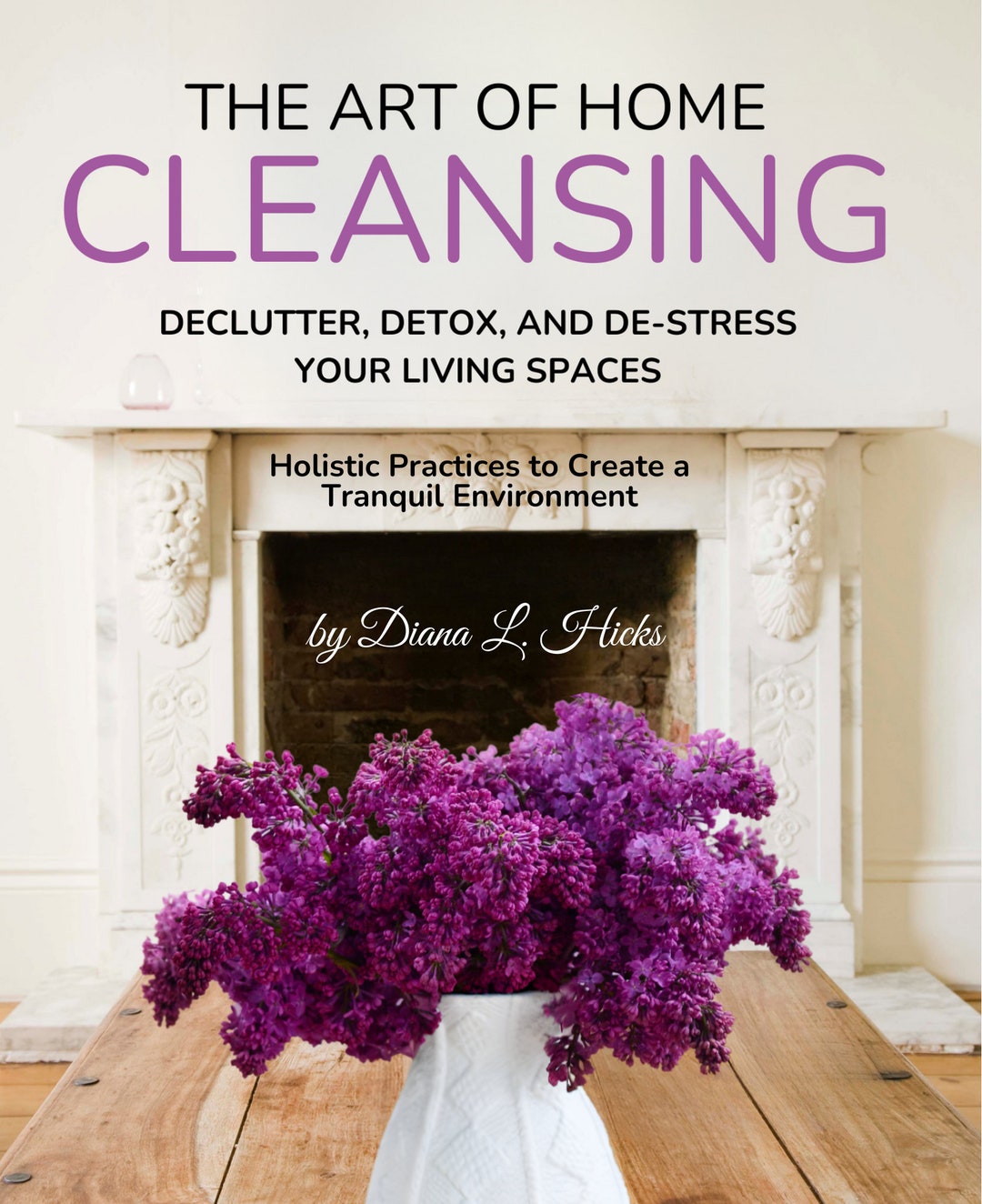 Declutter Detox Feng Shui Your Space Cleaning Reset Guide for a Calm ...
