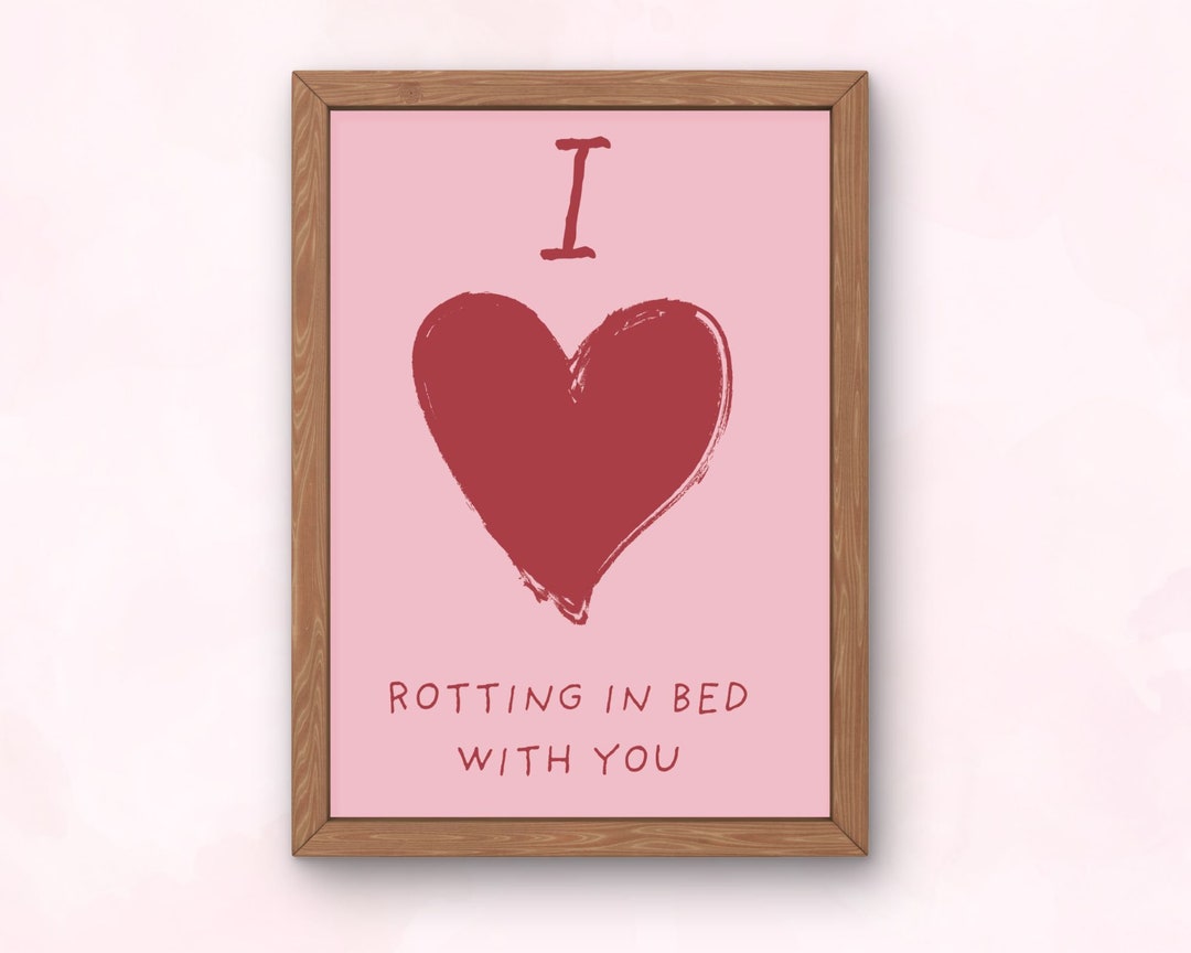I Love Rotting in Bed With You Valentine's Day Gallery Wall Print ...