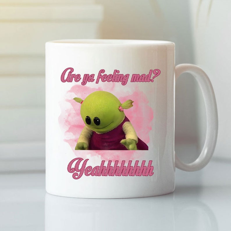Nanalan Are Ya Feeling Mad Are Ya Feeling Kinda Sad Too Mug - Etsy Nanalan Are Ya Feeling Mad Are Ya Feeling Kinda Sad Too Mug - Etsy