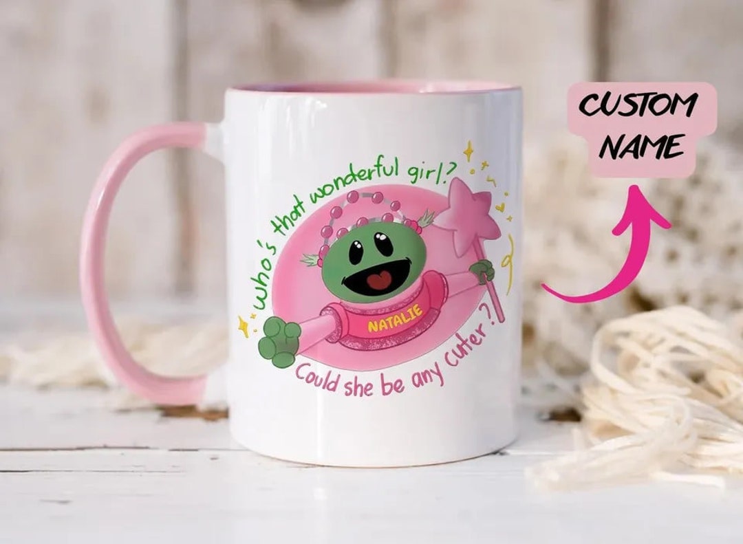 Mona Nanalan Could She Be Any Cuter Nanalan Whos That Wonderful Girl Coffee Mug Etsy