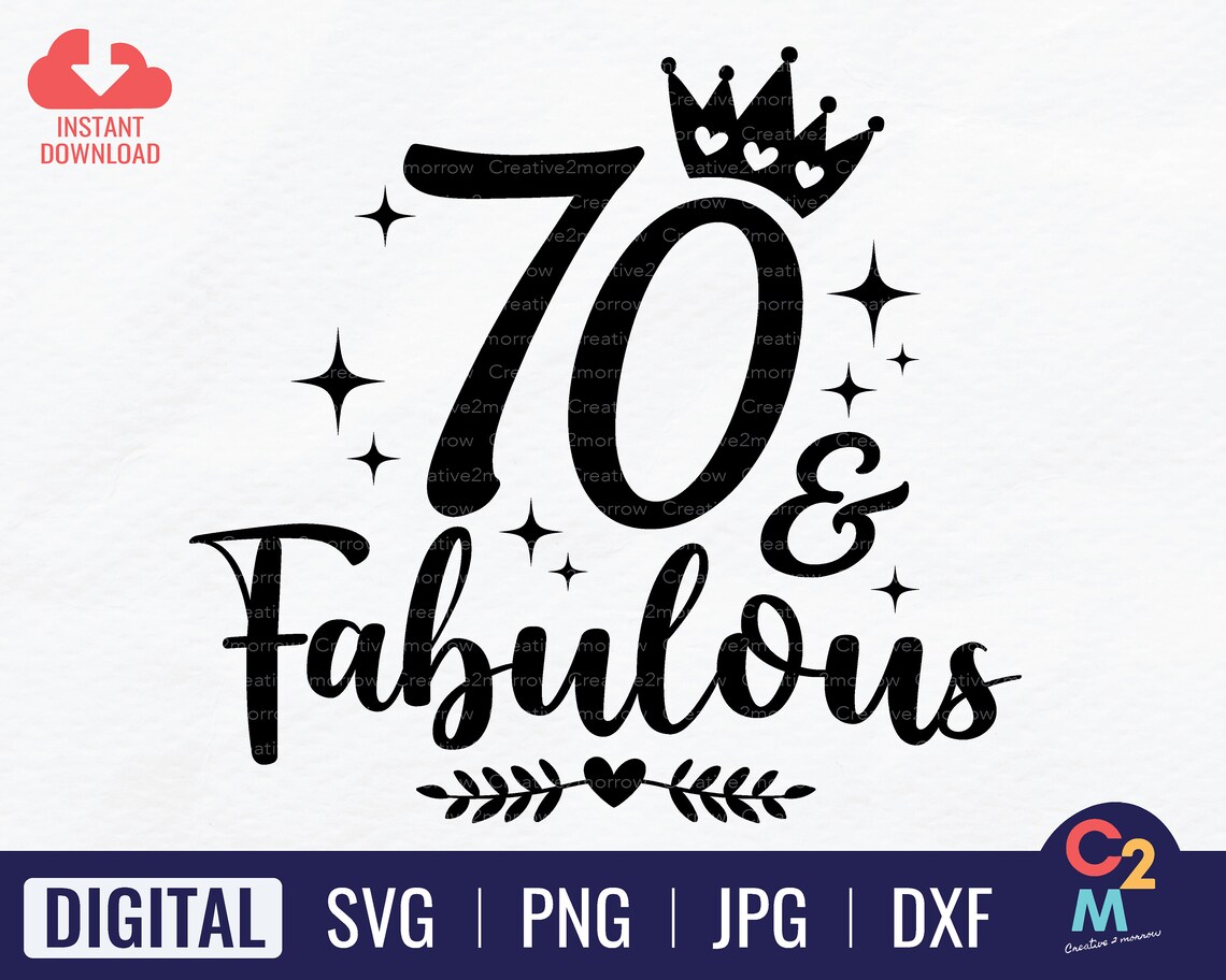 70 & Fabulous SVG / Setenta cumpleaños SVG / 70th Birthday SVG - Etsy ...