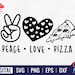Peace Love Pizza SVG | Peace Love SVG | Peace Love Quote | Peace Love ...