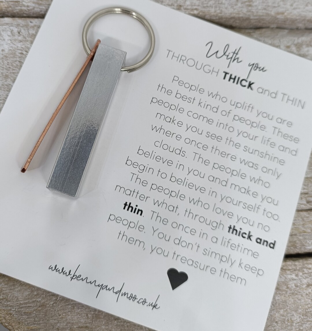 Through Thick and Thin Keyring Best Friend Gift, Bff Present, Hand ...
