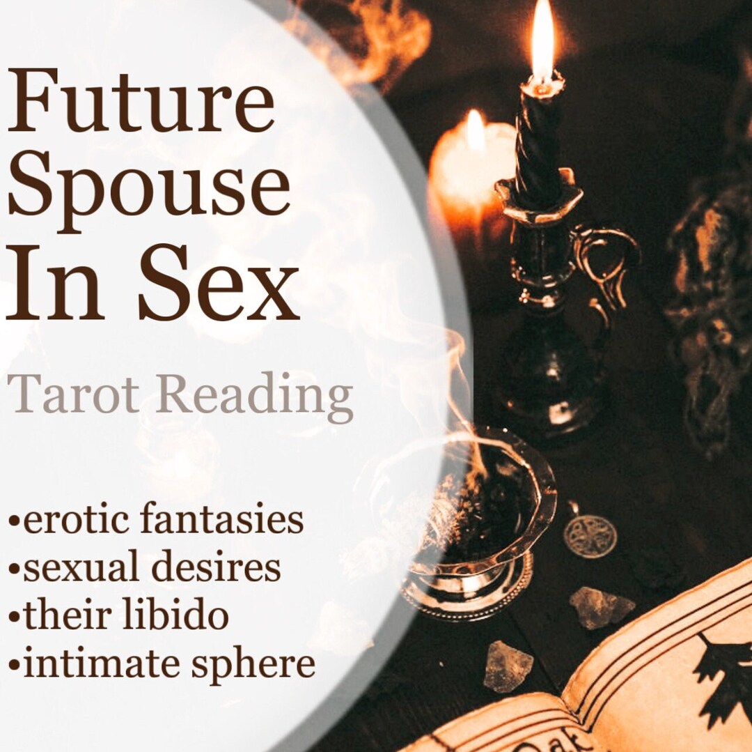 Future Spouse In Sex Tarot Reading Sex Reading Soulmate Love Reading
