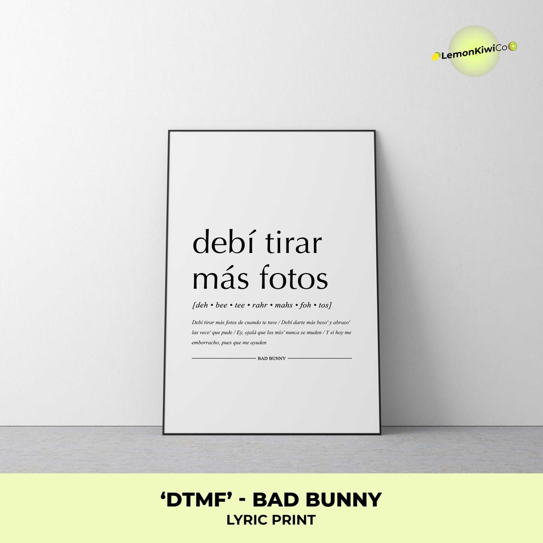 Dtmf Debí Tirar Más Fotos Bad Bunny 'lyric' Printable, Digital Song ...