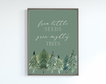 From Little Seeds Grow Mighty Trees Print - Etsy