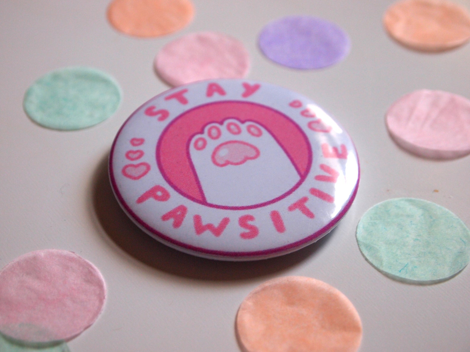 Stay Pawsitive Badge 32mm 58mm Handmade Pin Button Badge - Etsy