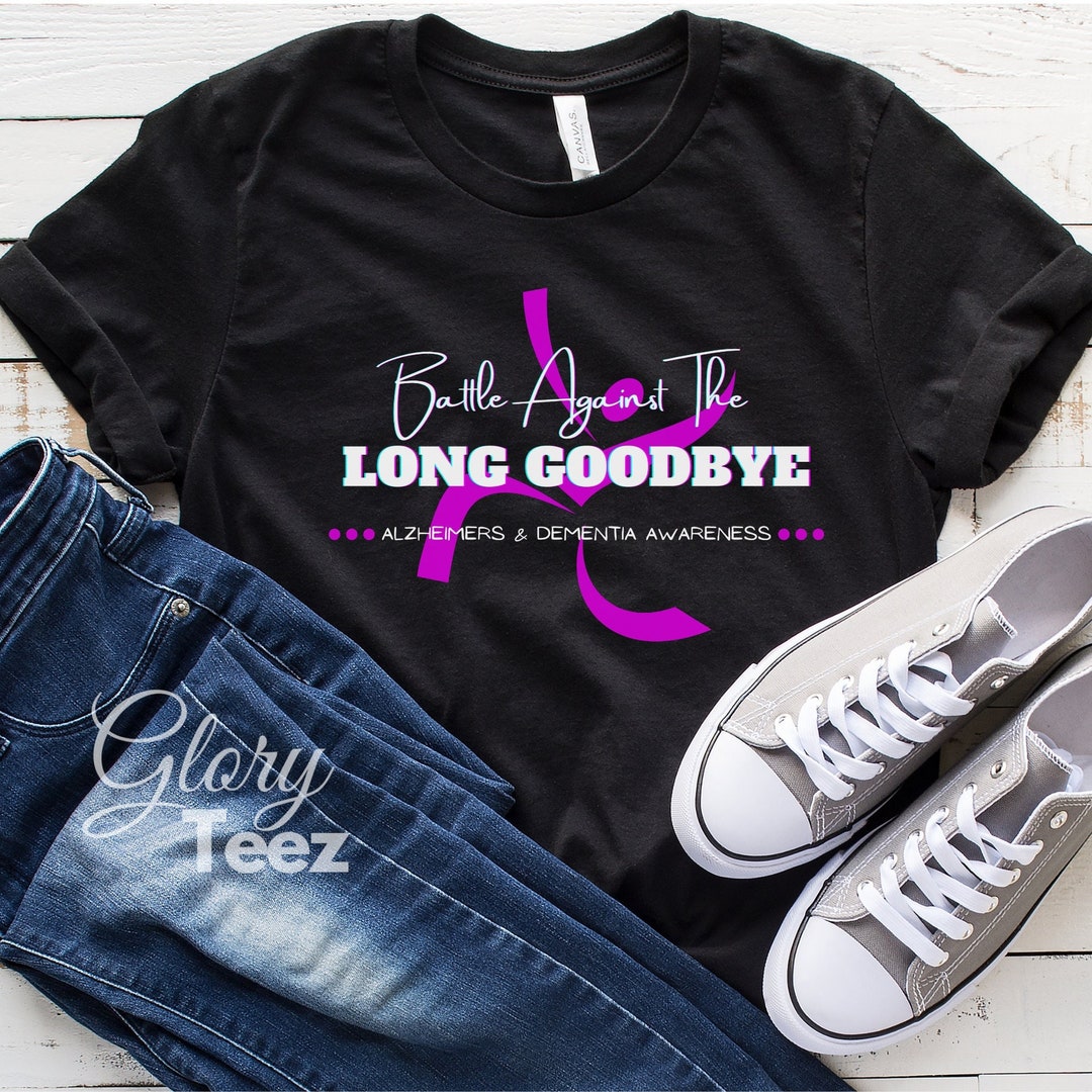 Battle Against the Long Goodbye Shirt Alzheimer's - Etsy