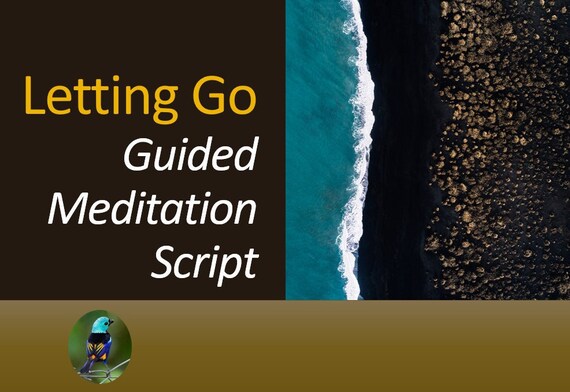 Letting Go Guided Meditation Script - Etsy