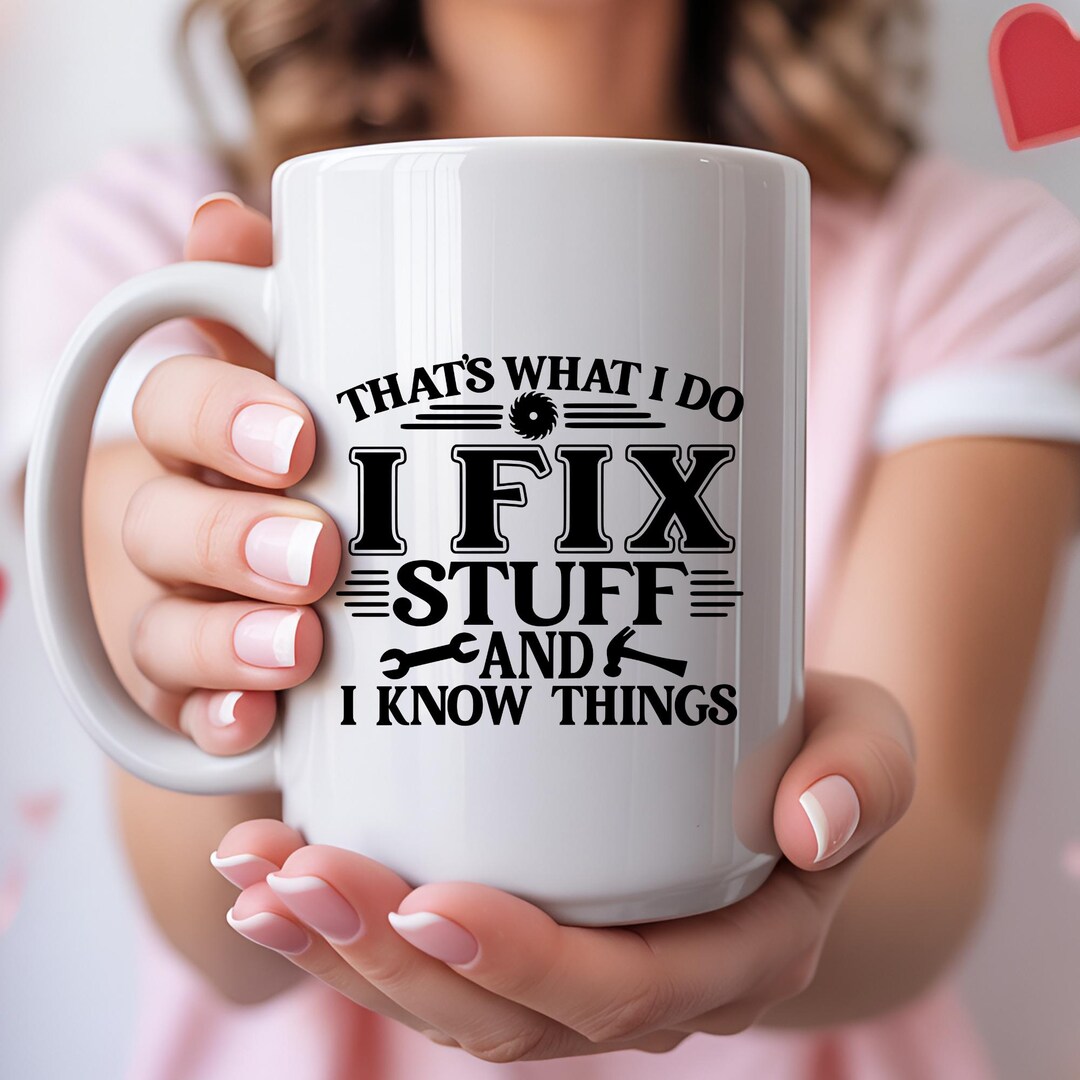 Funny Fixer Quote SVG PNG, I Fix Stuff Design - Etsy