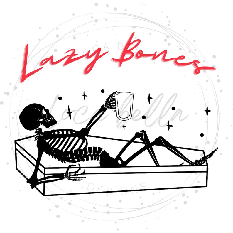 Lazy Bones Digital Download Svg - Png - Jpg - Etsy