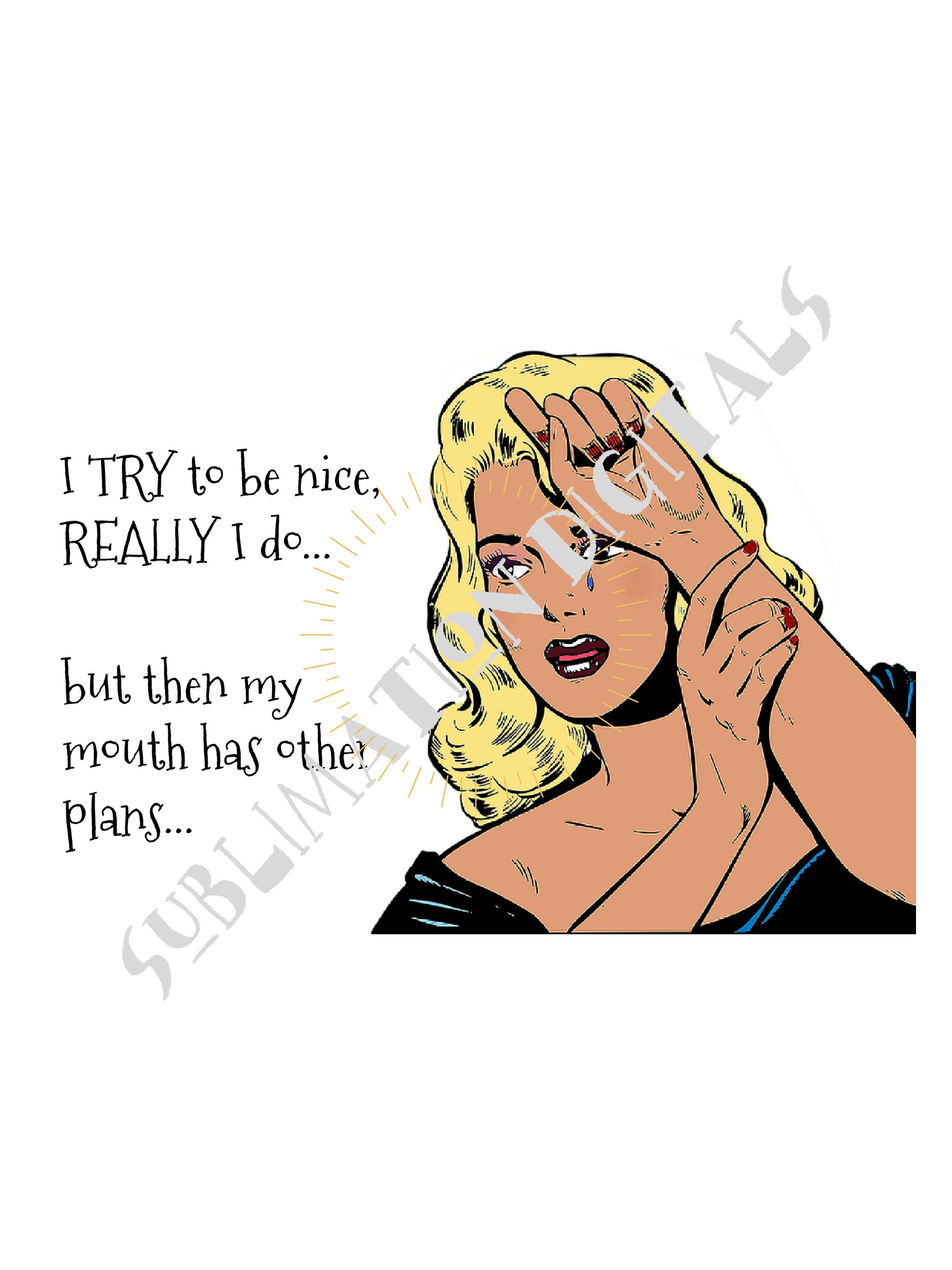 Printable Retro I Try to Be Nice for Mugs Tees Cards Totes - Etsy UK