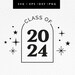 Class of 2024 SVG, Graduation Gift, Graduate Cricut File Arched ...