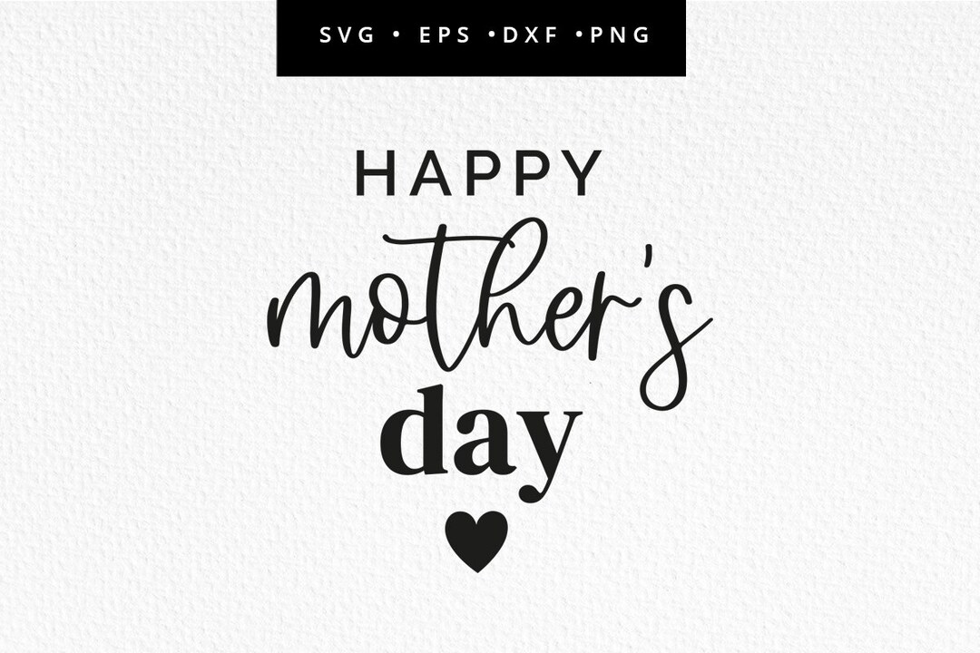 Happy Mothers Day SVG, Mothers Day Cut File, Mothers Day Png, Happy ...