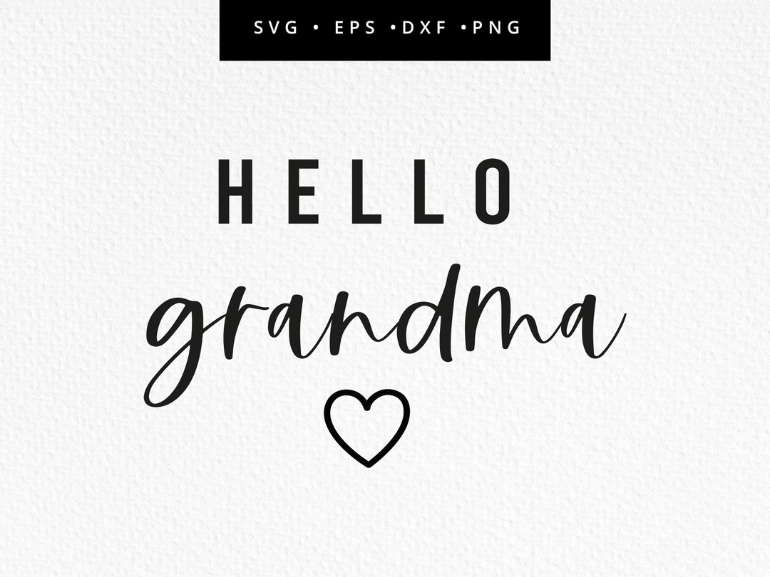 Hello Grandma SVG, Pregnancy Announcement Cricut File, Nana Pregnancy ...