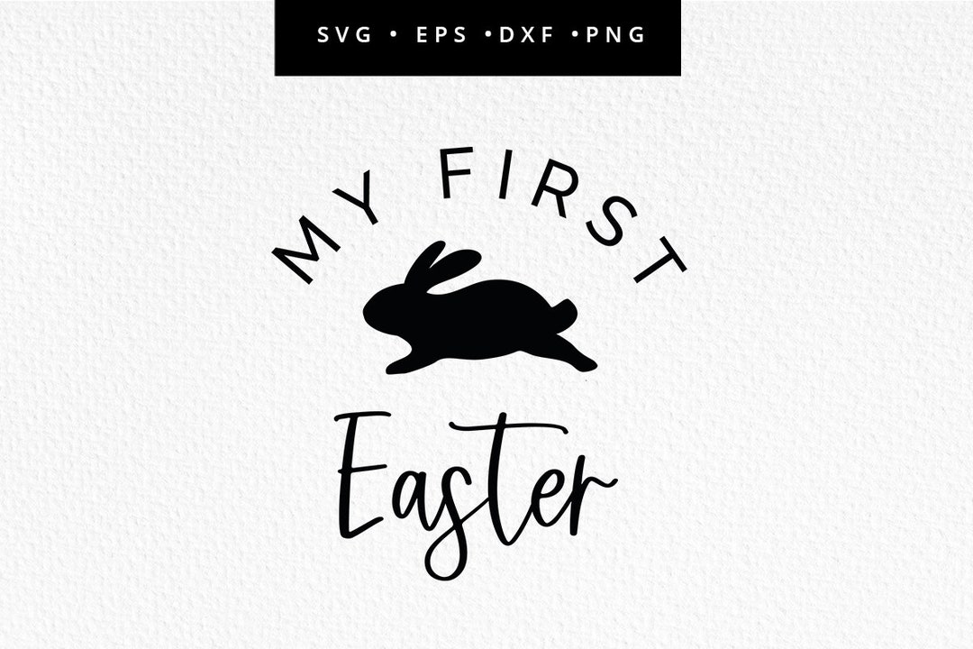 My First Easter SVG, 1st Easter Cricut File, Easter Cut File, Babys ...