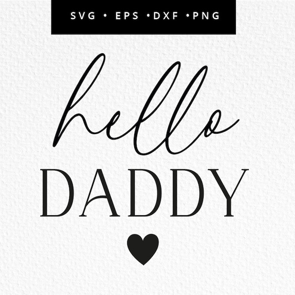 Hello Daddy - Etsy