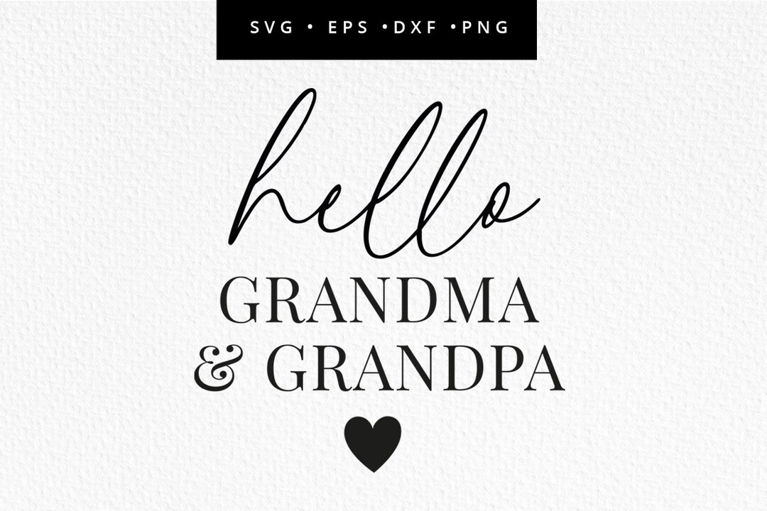 Hello Grandma and Grandpa SVG, Pregnancy Announcement SVG, Grandparents ...