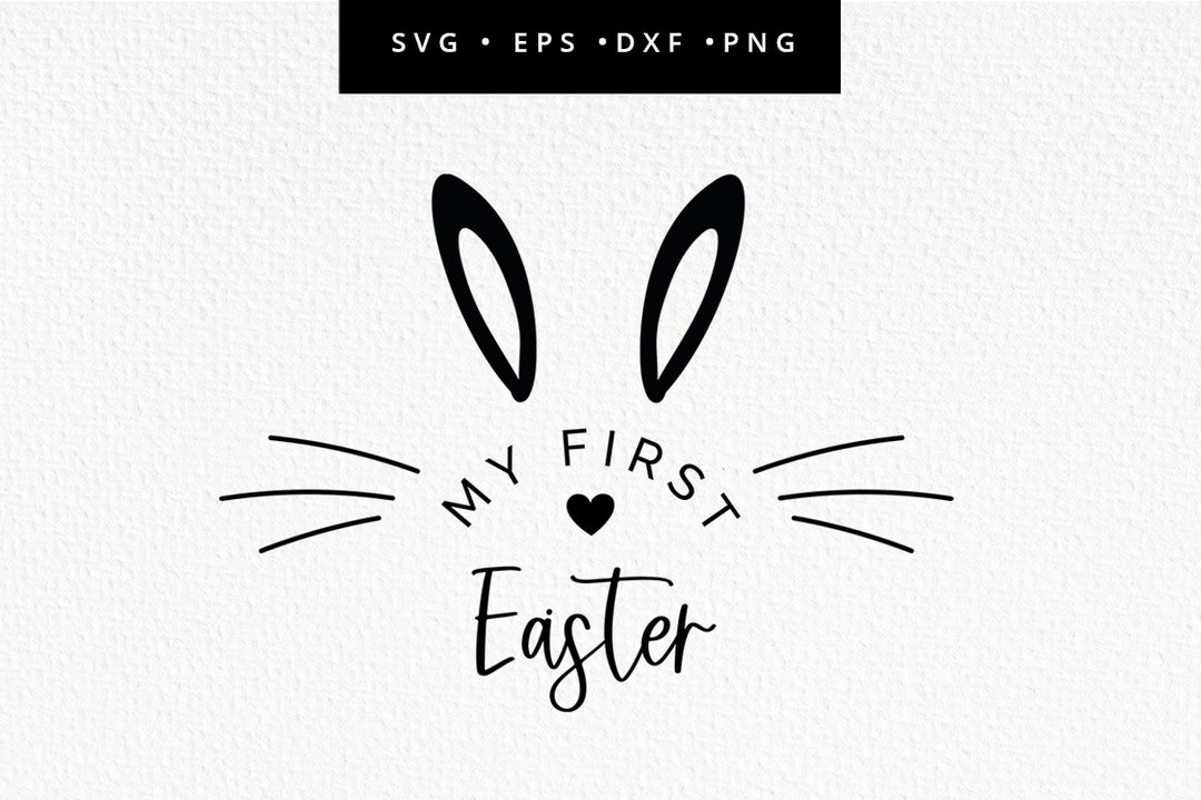 My First Easter SVG, 1st Easter Cricut File, Easter Cut File, Babys ...