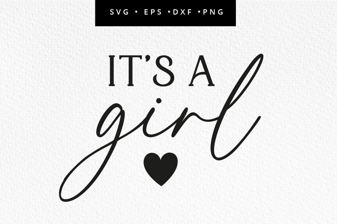 Its A Girl SVG, Gender Reveal SVG, Baby Girl Cricut File, Baby Shower ...